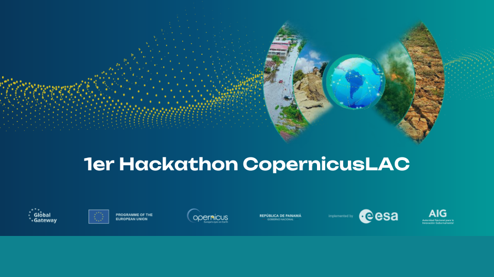 11 al 30 de octubre: Primer Hackathon Copernicus Latinoamérica y El Caribe 2024